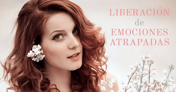 Mundo Alternativo TALLER DE LIBERACIÓN DE EMOCIONES ATRAPADAS